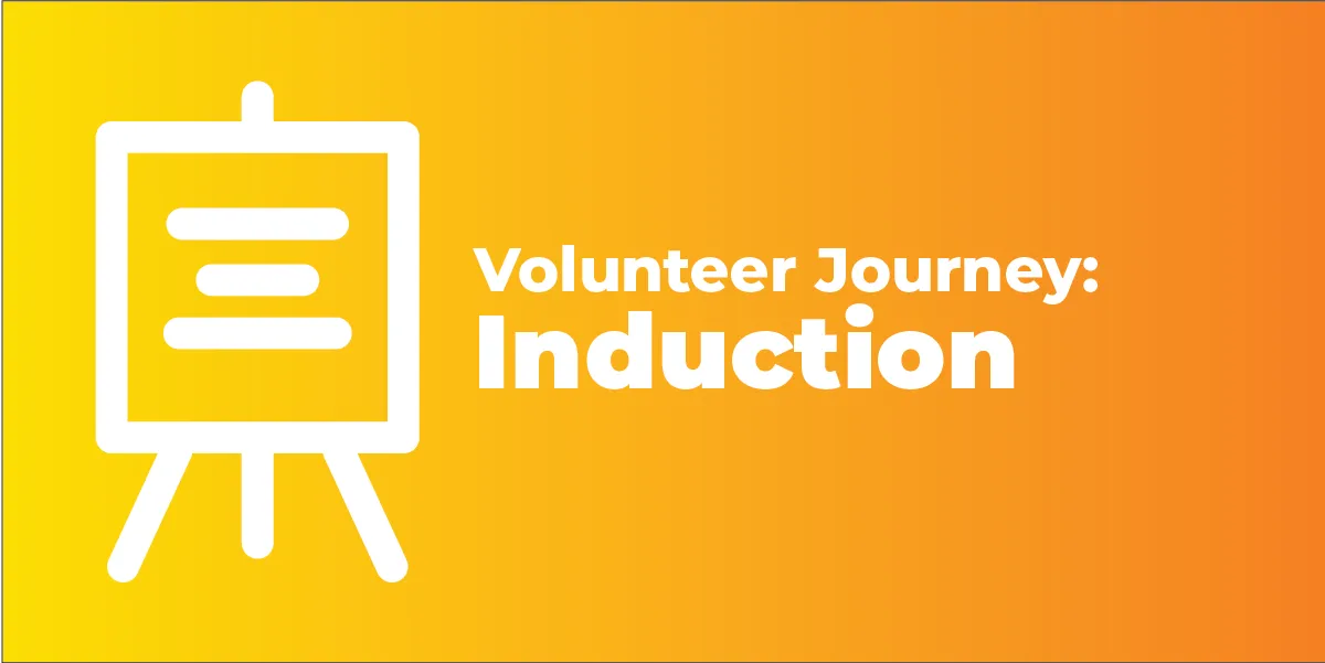 Induction | Volunteer Toolkit