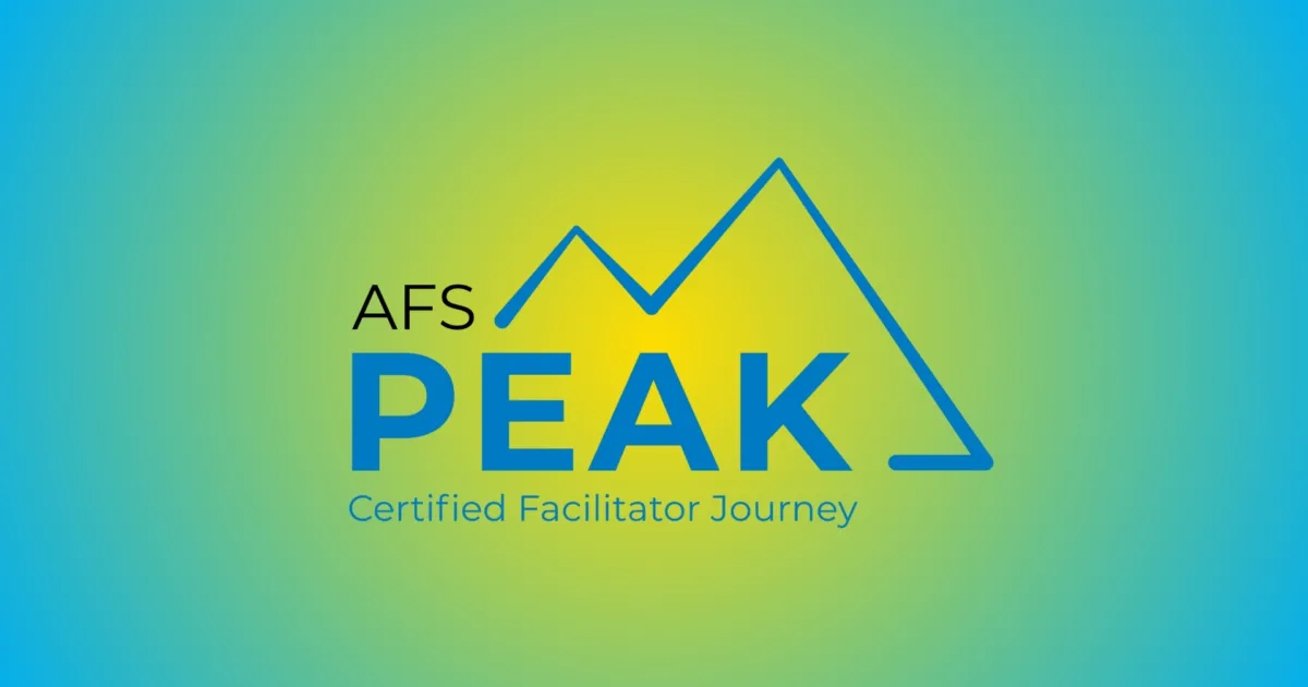 A Peek at PEAK: the new AFS Certified Facilitator Program | AFS ...